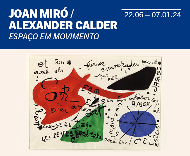 Newsletters: Abertura | Exposições Alexander Calder e Joan Miró ...